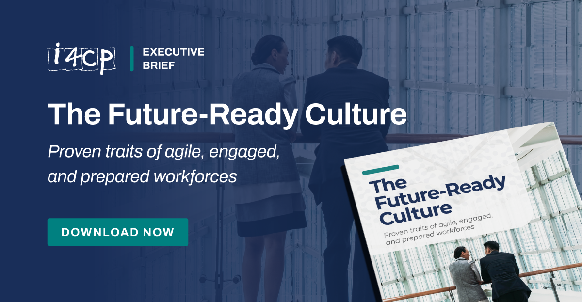 The Future-Ready Culture: Explore i4cp's Latest Study